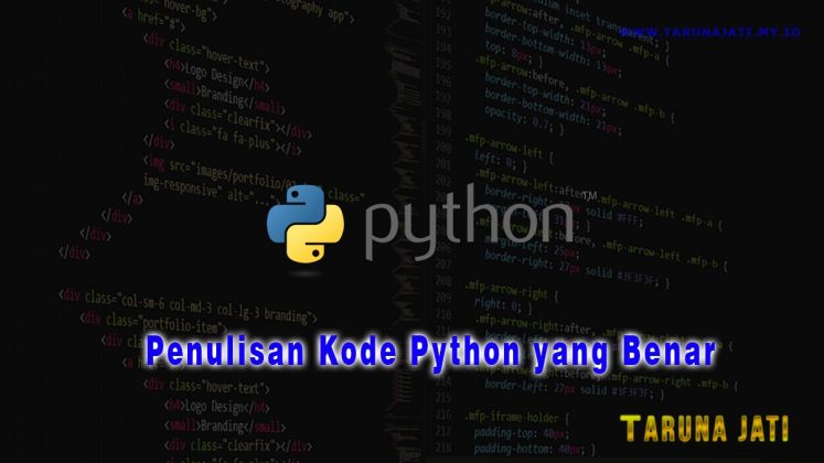 Penulisan Kode Python yang Benar dengan Aturan-aturan Dasar Dalam Tutorial Python 2023 ...
